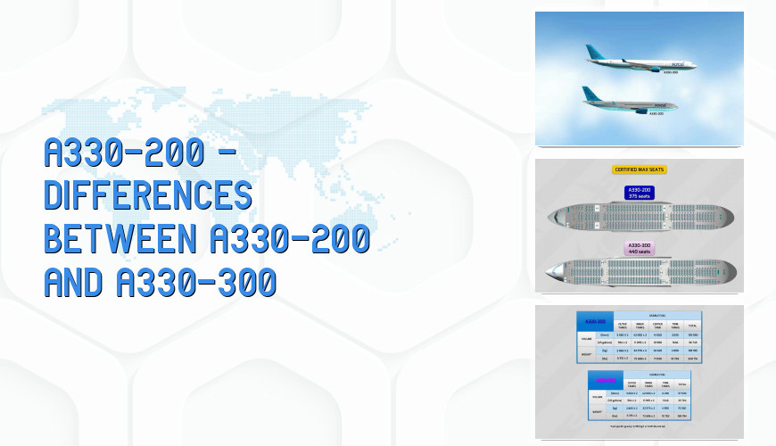 A330 200 DIFFERENCES BETWEEN A330 200 AND A330 300 Flyco Global